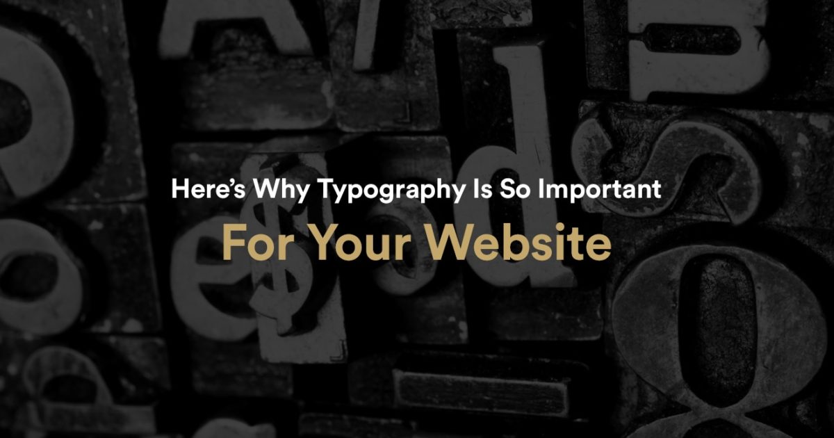 Here’s Why Typography Is So Important for Your Website | MadeByShape